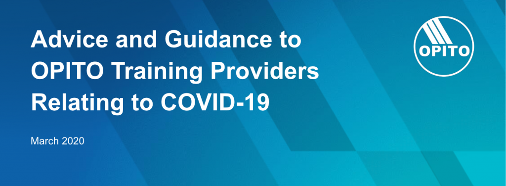 Advice & Guidance to OPITO Training Providers Relating to COVID-19 ...