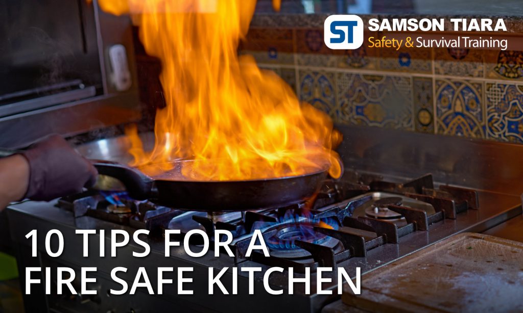 10 Tips for a Fire Safe Kitchen – Samson Tiara