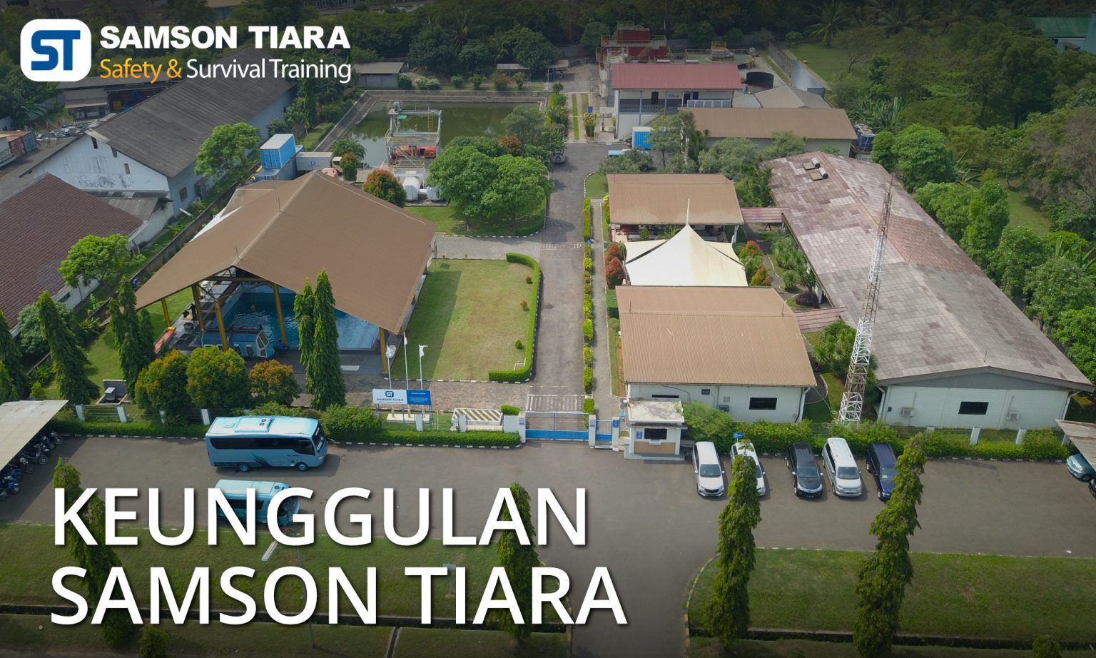 Keunggulan Di Samson Tiara – Pusat Pelatihan Keselamatan Dan Kelangsungan Hidup – Samson Tiara